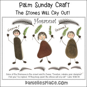 Bible Crafts Jesus replied, “If they keep quiet, the stones will cry ...